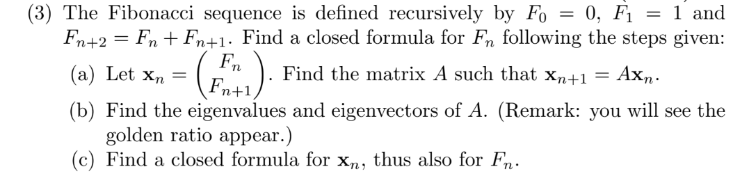 Solved = (3) The Fibonacci sequence is defined recursively | Chegg.com