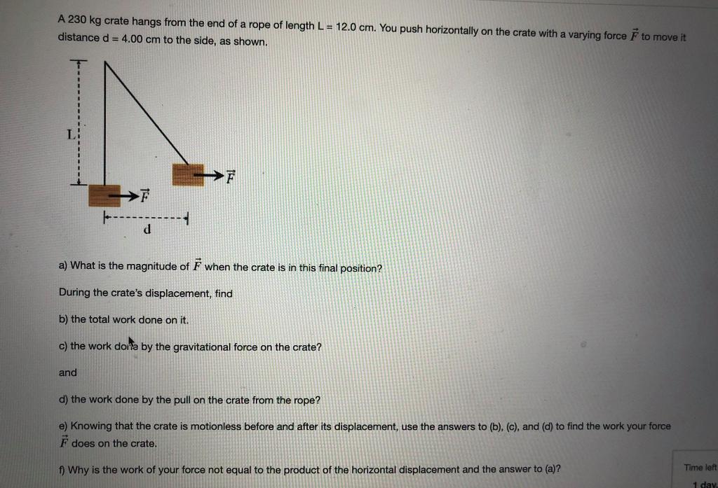 Solved A 230 Kg Crate Hangs From The End Of A Rope Of Length Chegg