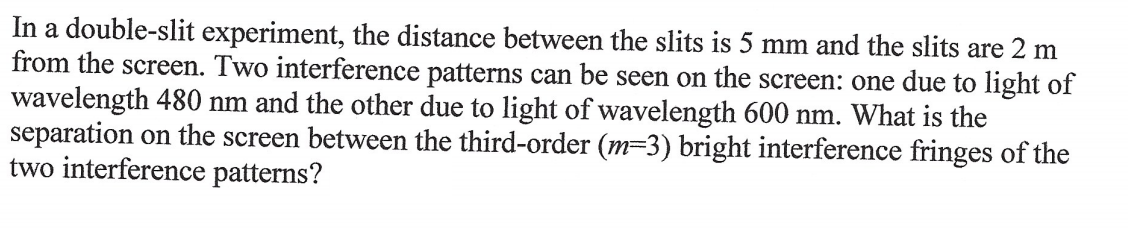 Solved In a double-slit experiment, the distance between the | Chegg.com