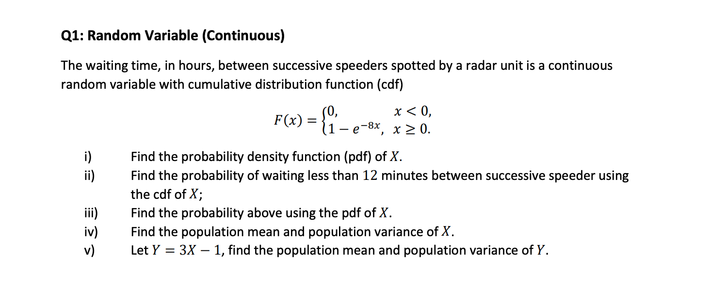 Solved Q1: Random Variable (Continuous) The waiting time, in | Chegg.com