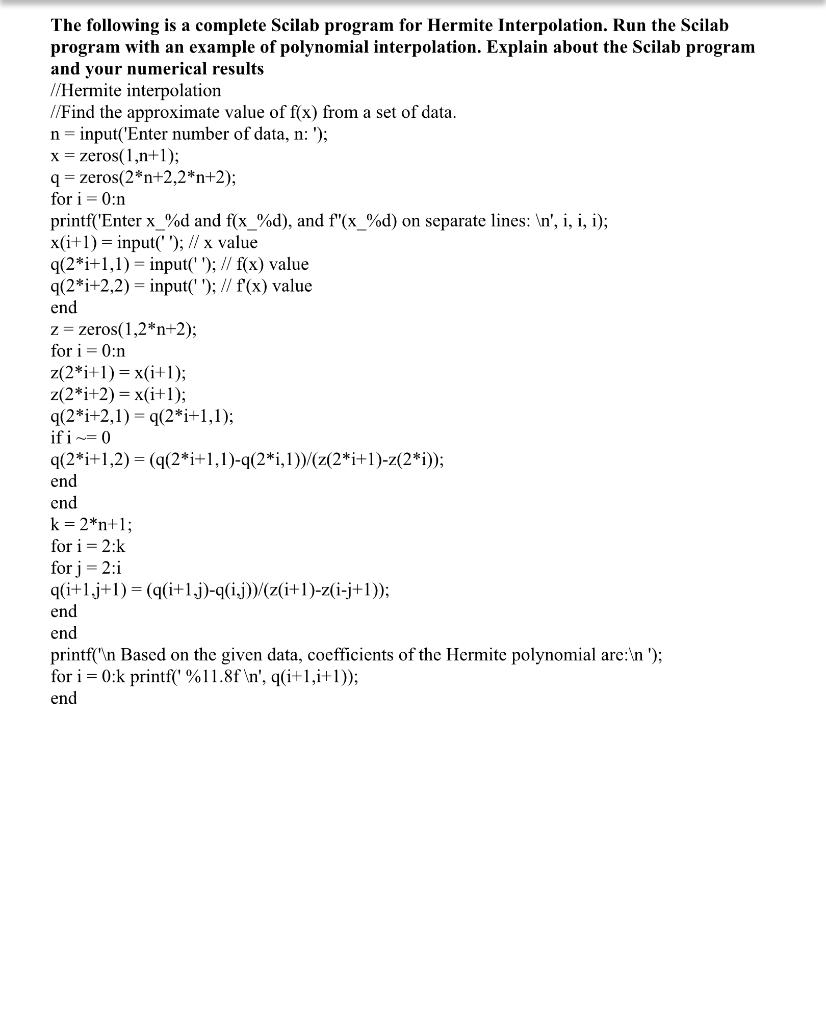 The following is a complete Scilab program for | Chegg.com
