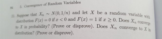 Solved 5 Convergence of Random Variables X be a random | Chegg.com