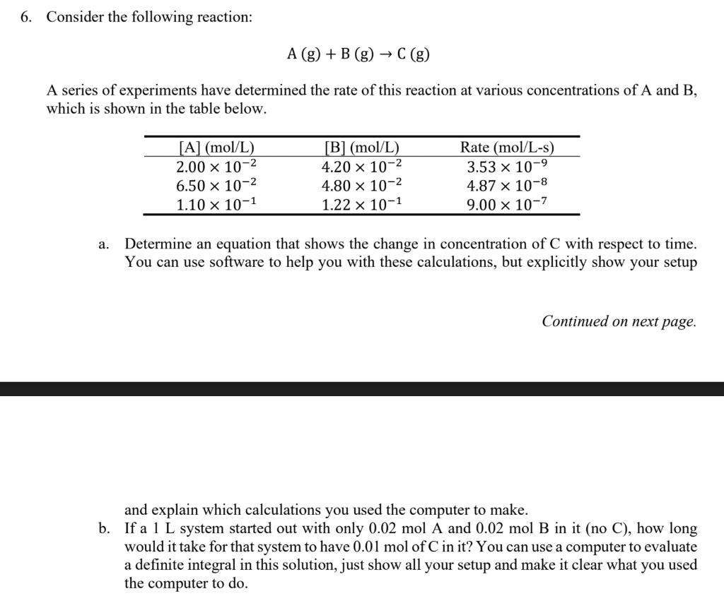 Solved 6. Consider the following reaction: A (g) + B (g) | Chegg.com