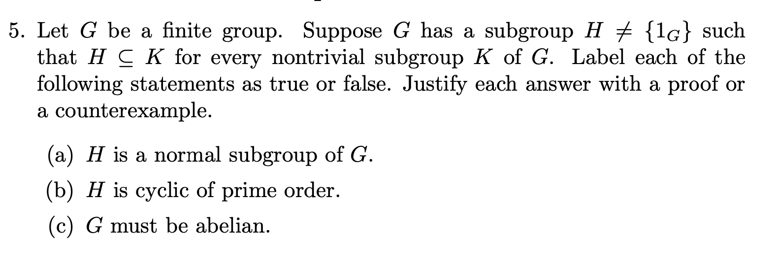 Solved 5. Let G be a finite group. Suppose G has a subgroup | Chegg.com