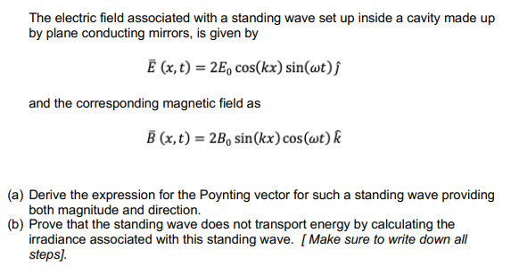 Solved The electric field associated with a standing wave | Chegg.com