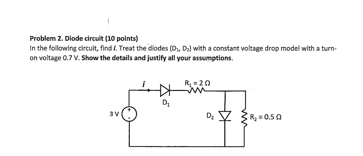Solved Problem 2. ﻿Diode circuit (10 ﻿points)In the | Chegg.com