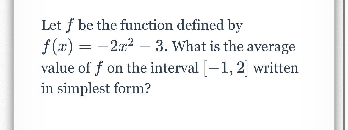 Solved Let f be the function defined by f(x)=−2x2−3. What is | Chegg.com