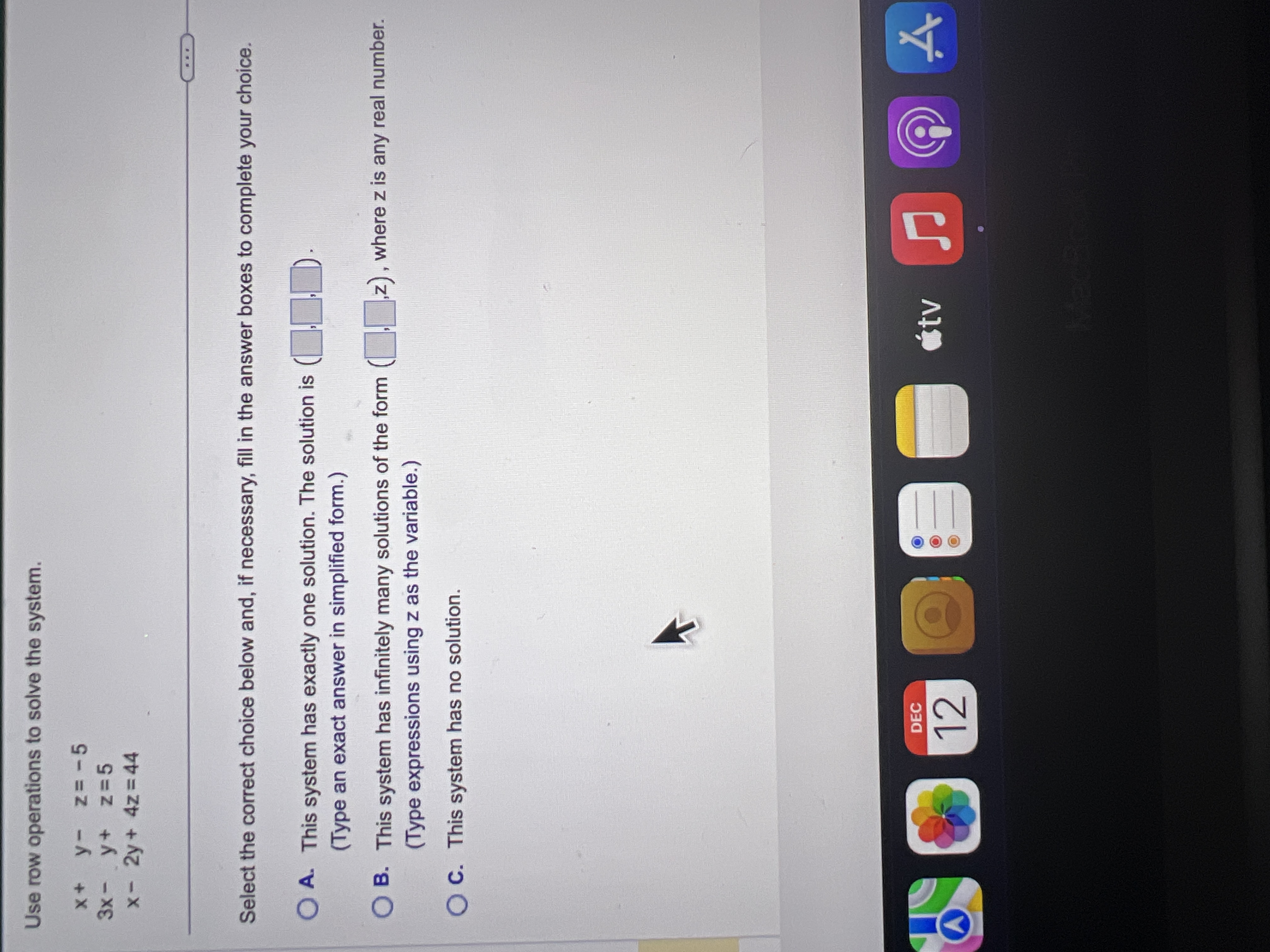 Solved Use row operations to solve the | Chegg.com