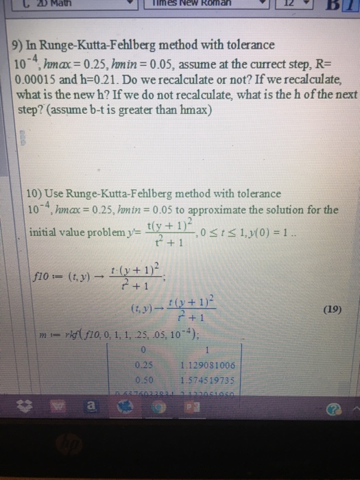 Solved In Runge Kutta-Fehlberg method with tolerance 10^-4, | Chegg.com