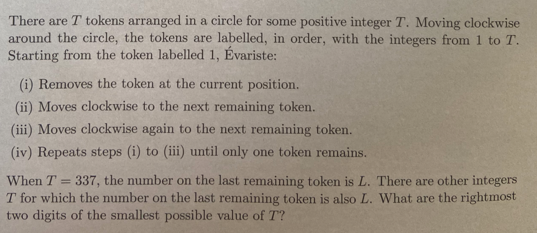 Solved There are T tokens arranged in a circle for some | Chegg.com