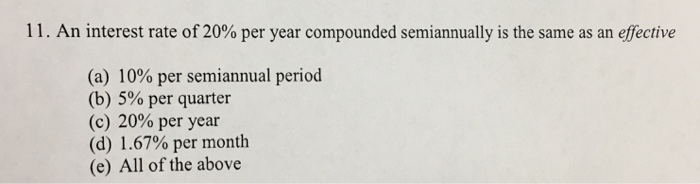 Solved An interest rate of 20% per year compounded | Chegg.com