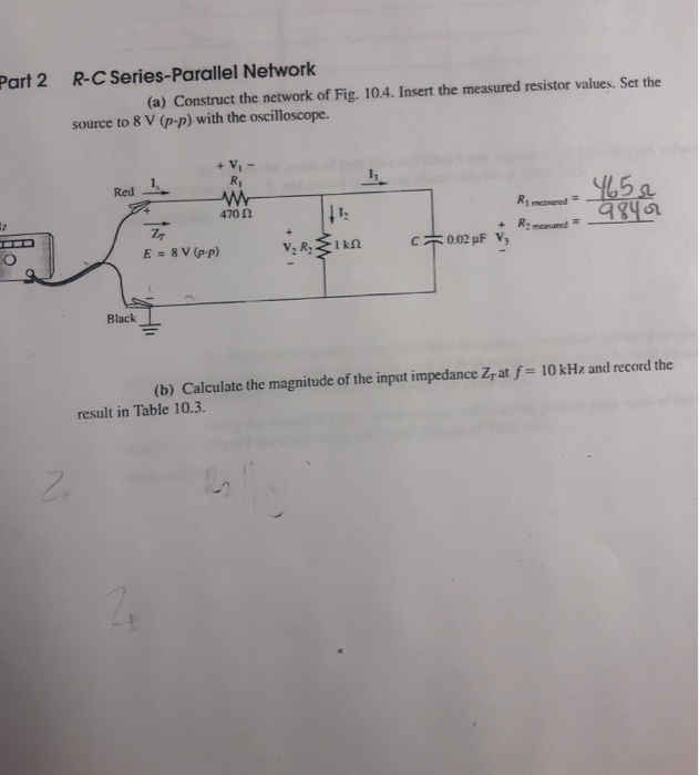 Solved Part 2 R-C Series-Parallel Network (a) Construct the | Chegg.com