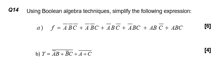 Solved Q14 Using Boolean algebra techniques, simplify the | Chegg.com