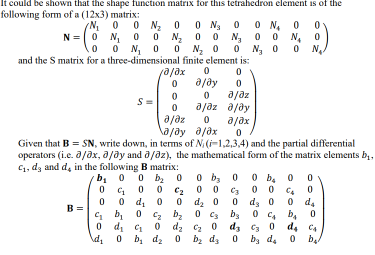 Solved T Could Be Shown That The Shape Function Matrix For
