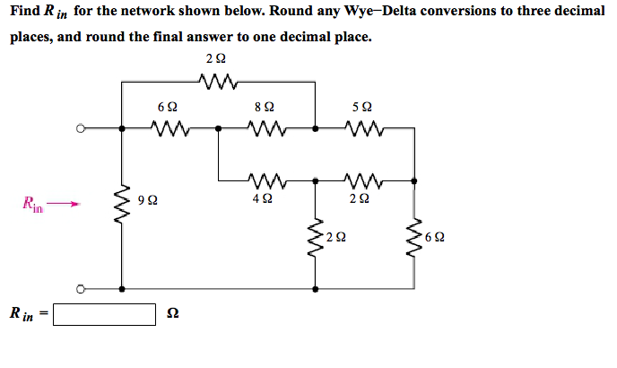 Solved Find R in for the network shown below. Round any | Chegg.com