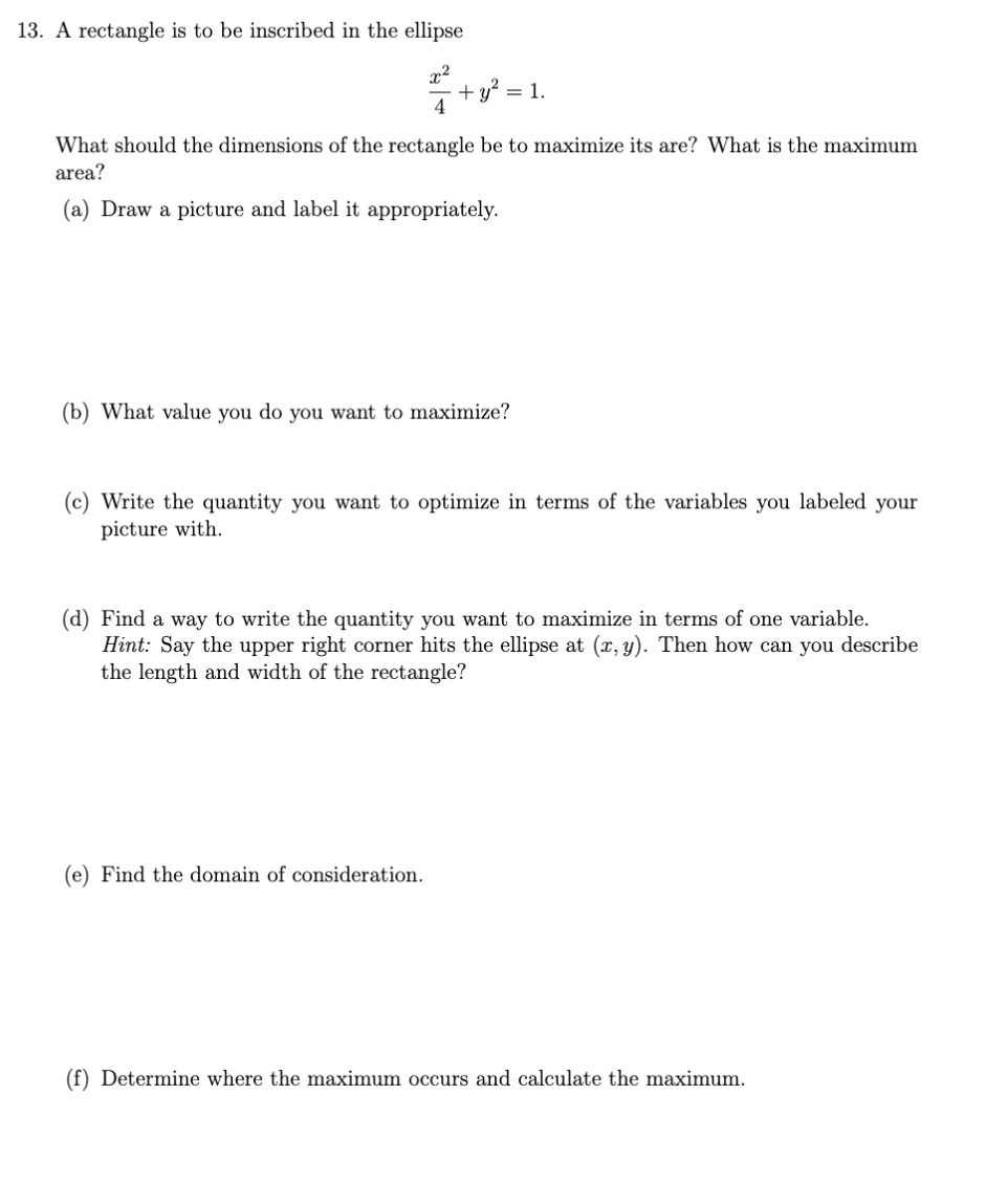 Solved 13. A rectangle is to be inscribed in the ellipse | Chegg.com