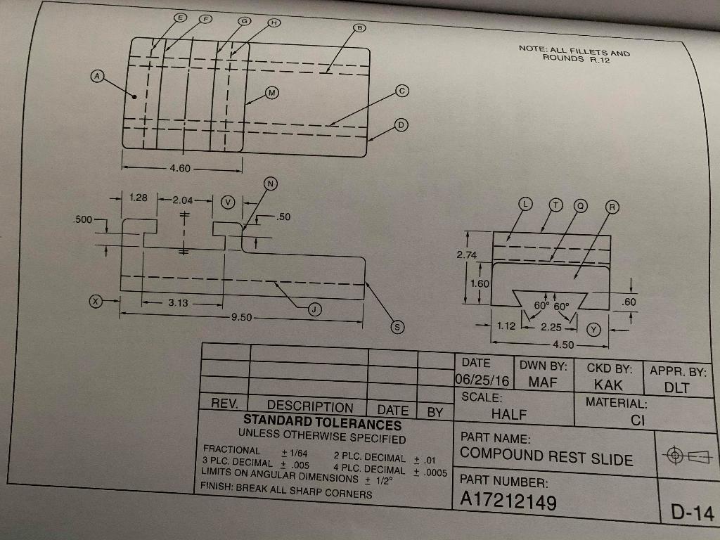 Solved F G) NOTE: ALL FILLETS AND ROUNDS R.12 4.60 1.28 | Chegg.com