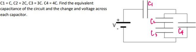 Solved J C1 = C, C2 = 20, C3 = 3C. C4 = 4C. Find the | Chegg.com