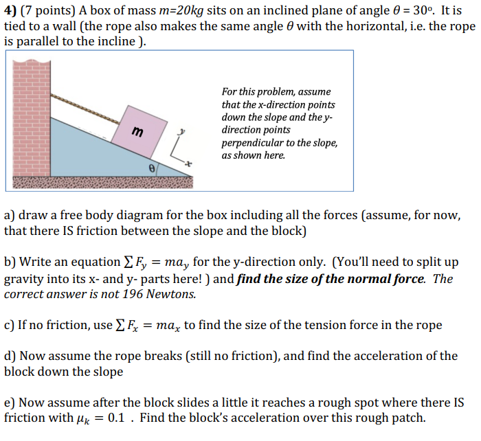 Solved 4) ( 7 points) A box of mass m=20 kg sits on an | Chegg.com
