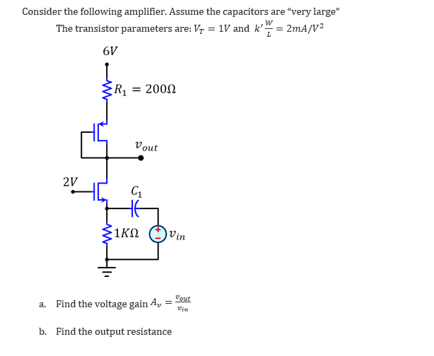 Solved Consider the following amplifier. Assume the | Chegg.com