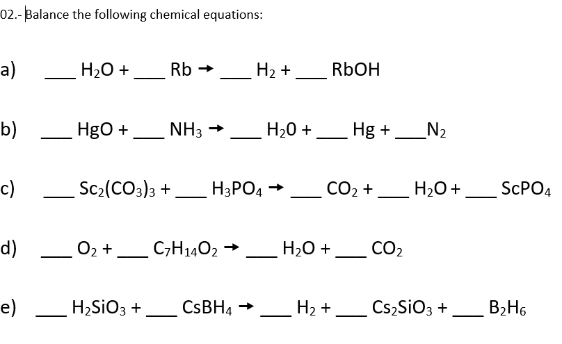 Solved 02.-|Balance the following chemical equations: a) H2O | Chegg.com