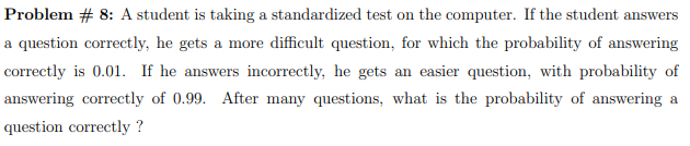 Solved Problem #8: A student is taking a standardized test | Chegg.com