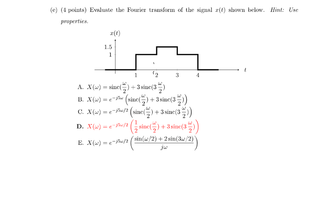 Solved (e) (4 points) Evaluate the Fourier transform of the | Chegg.com