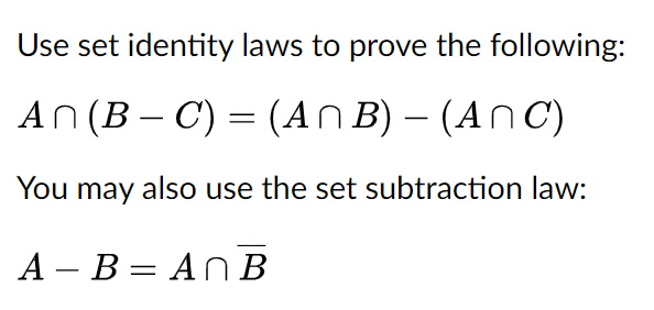 Solved Use set identity laws to prove the following: | Chegg.com