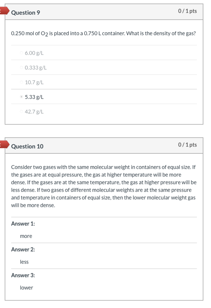 Solved 0/1pts Question 9 0.250 mol of O2 is placed into a | Chegg.com Solved 0/1pts Question 9 0.250 mol of O2 is placed into a | Chegg.com