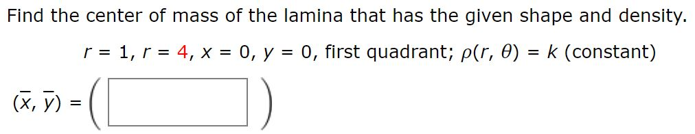 Solved Find the center of mass of the lamina that has the | Chegg.com