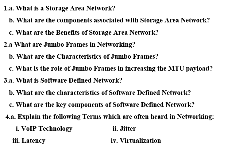 Solved 1.a. ﻿What is a Storage Area Network?b. ﻿What are the | Chegg.com