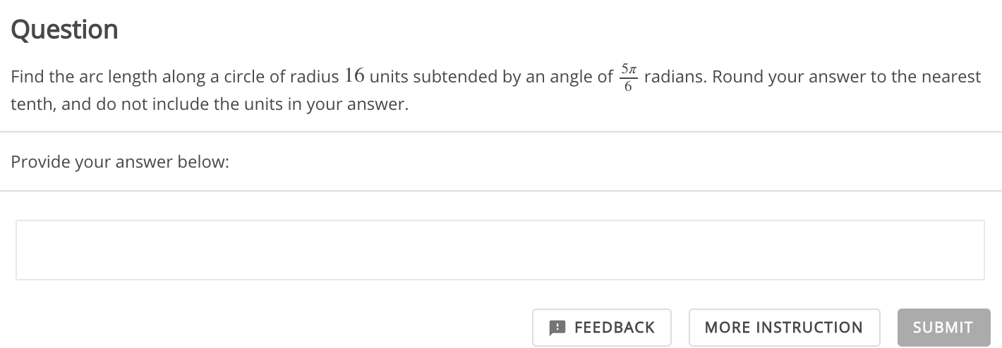 Solved Find the arc length along a circle of radius 16 units | Chegg.com