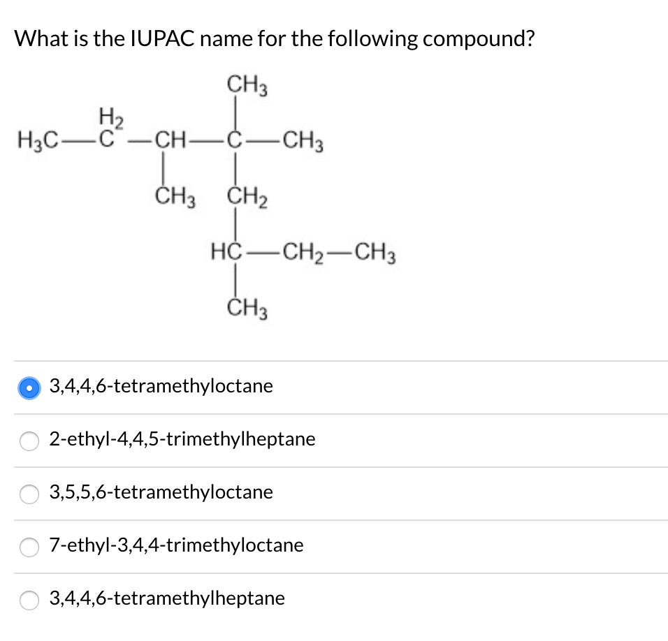 Solved What is the IUPAC name for the following compound? | Chegg.com