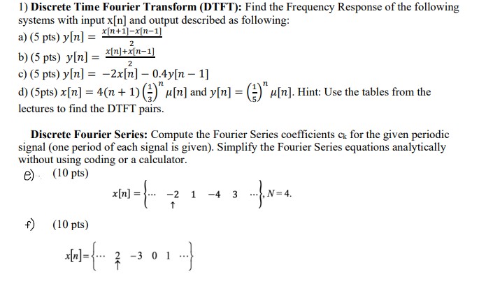 Solved Discrete Time Fourier Transform (DTFT):Find the | Chegg.com