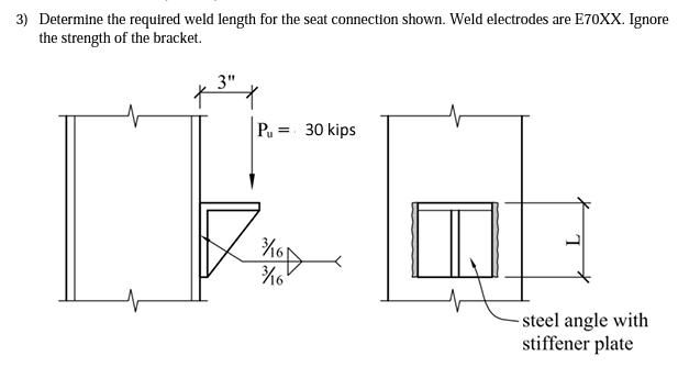 Solved 3) Determine the required weld length for the seat | Chegg.com