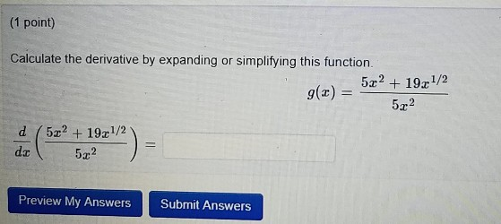 Solved (1 point) Calculate the derivative by expanding or | Chegg.com