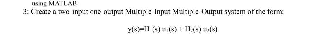 Solved using MATLAB: 3: Create a two-input one-output | Chegg.com