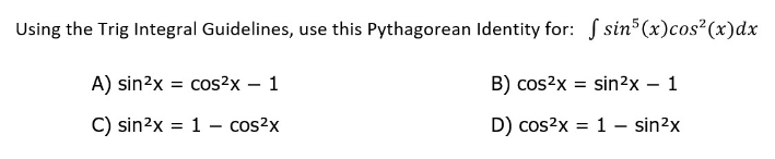 Solved Using the Trig Integral Guidelines, use this | Chegg.com