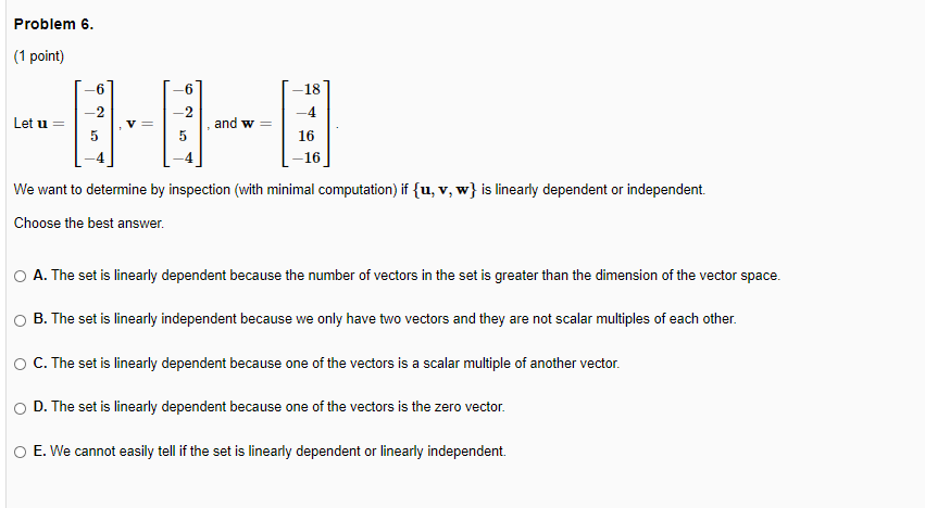 Solved Problem 6. (1 point) 6 6 18 -4 Let u and w= 5 16 16 | Chegg.com