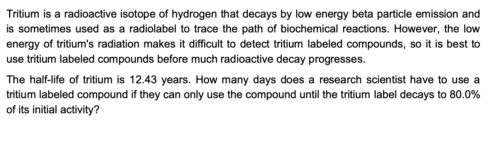 Solved Tritium is a radioactive isotope of hydrogen that | Chegg.com