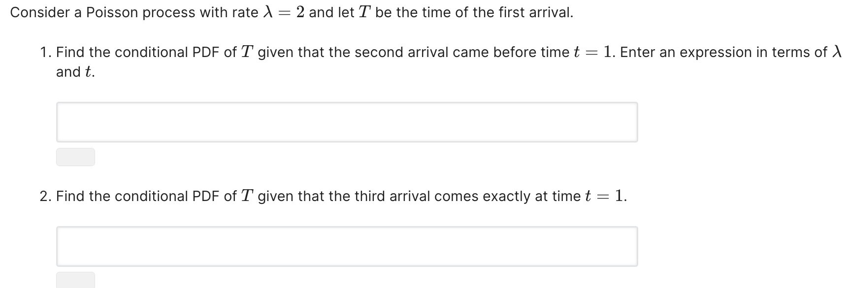 Solved Consider a Poisson process with rate 1 = 2 and let T | Chegg.com