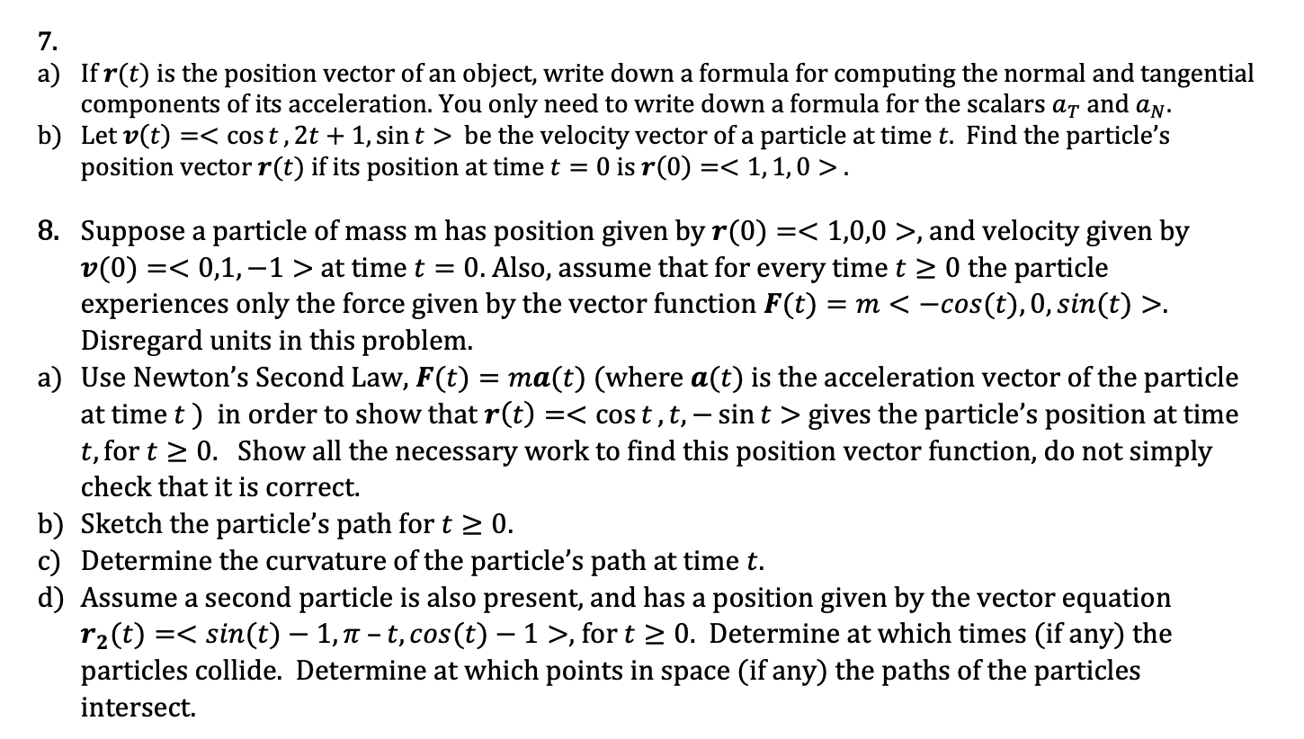 Solved 7. a) Ifr(t) is the position vector of an object, | Chegg.com