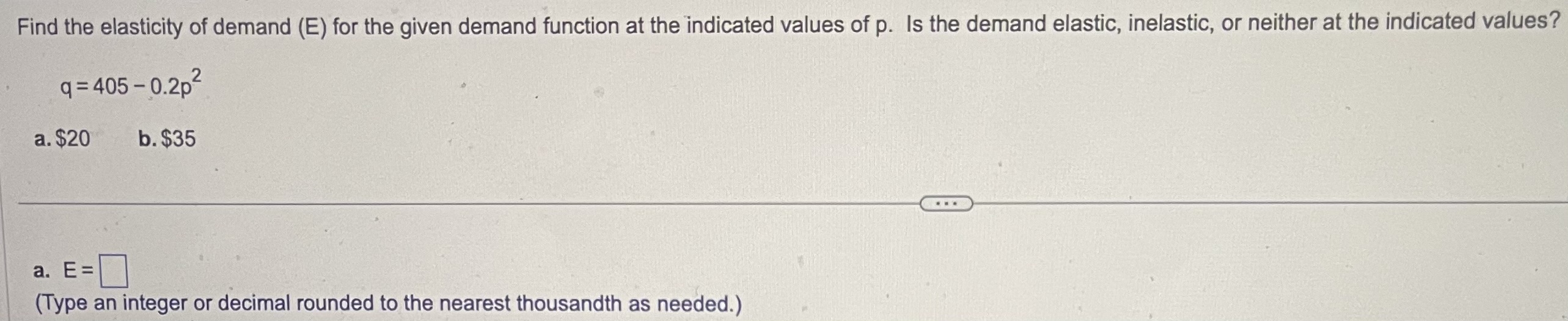Solved Find the elasticity of demand (E) for the given | Chegg.com