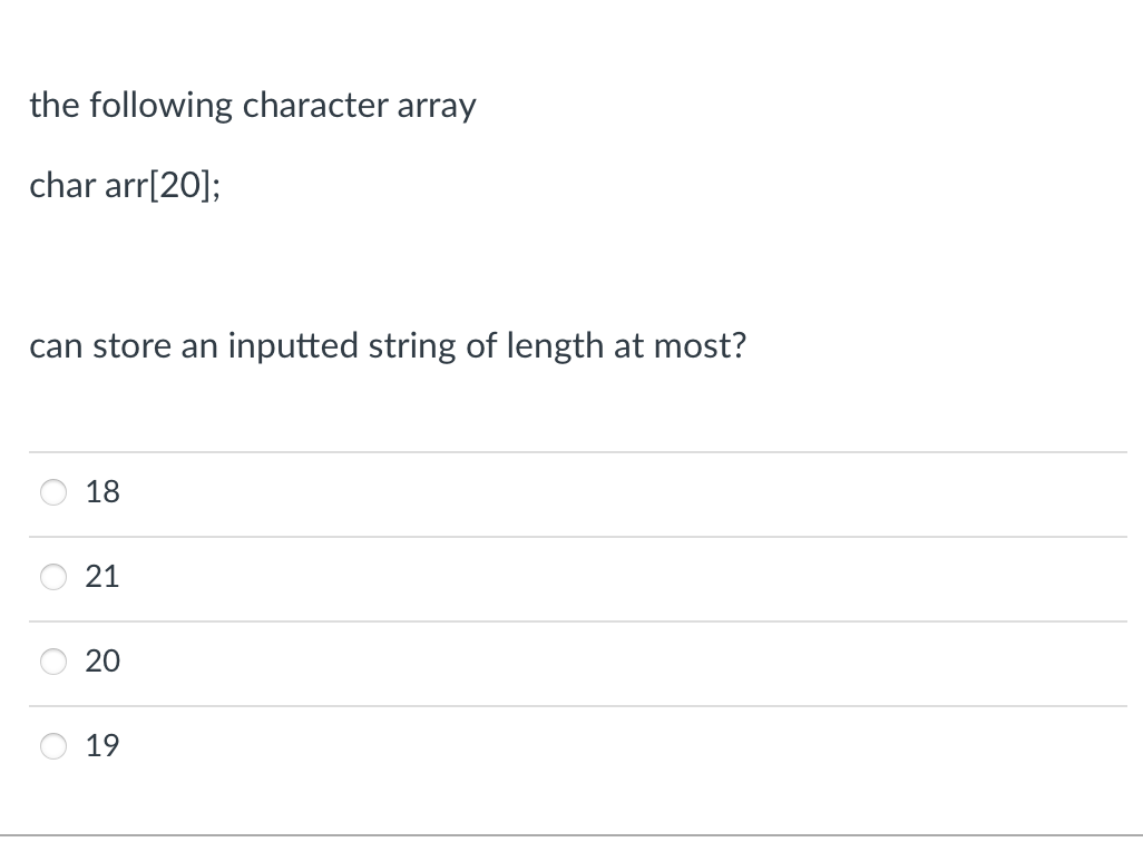 Solved the following character array char arr[20]; can store | Chegg.com