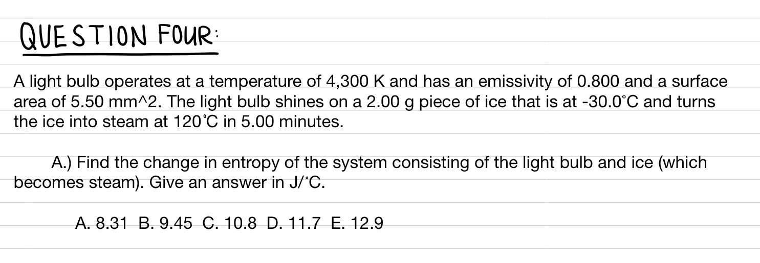 Solved QUESTION FOUR A light bulb operates at a temperature | Chegg.com