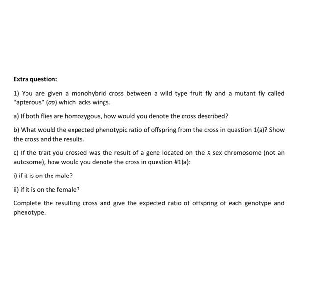 Solved Extra question: 1) You are given a monohybrid cross | Chegg.com