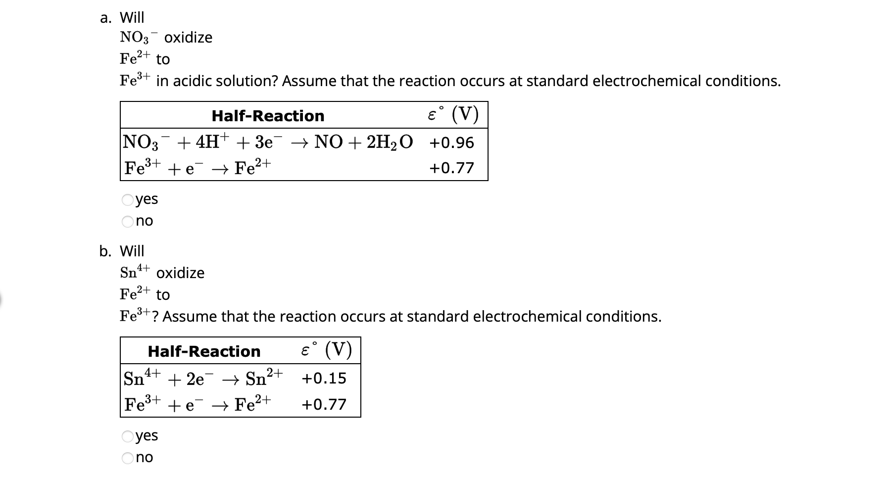 Solved a. Will NO3−oxidize Fe2+ to Fe3+ in acidic solution? | Chegg.com