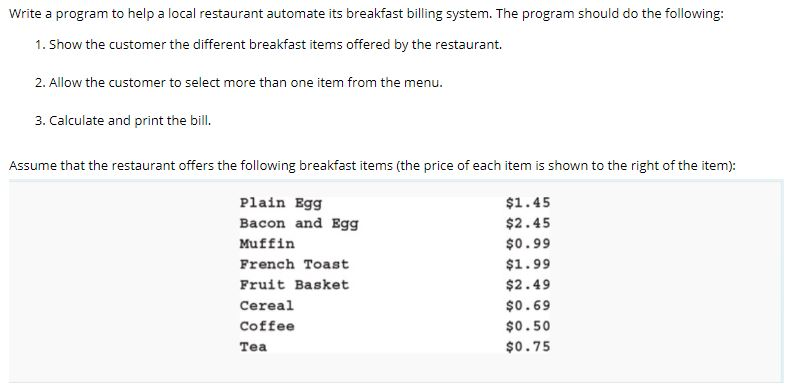 Solved Write a program to help a local restaurant automate | Chegg.com
