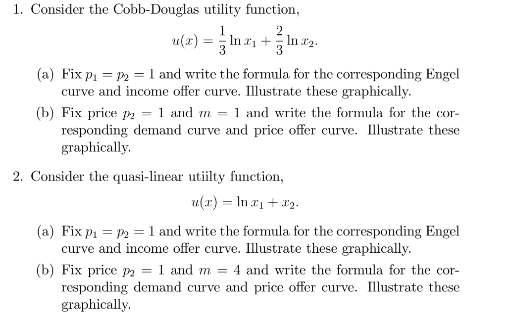 Solved 1. Consider the Cobb-Douglas utility function, 2 a) | Chegg.com