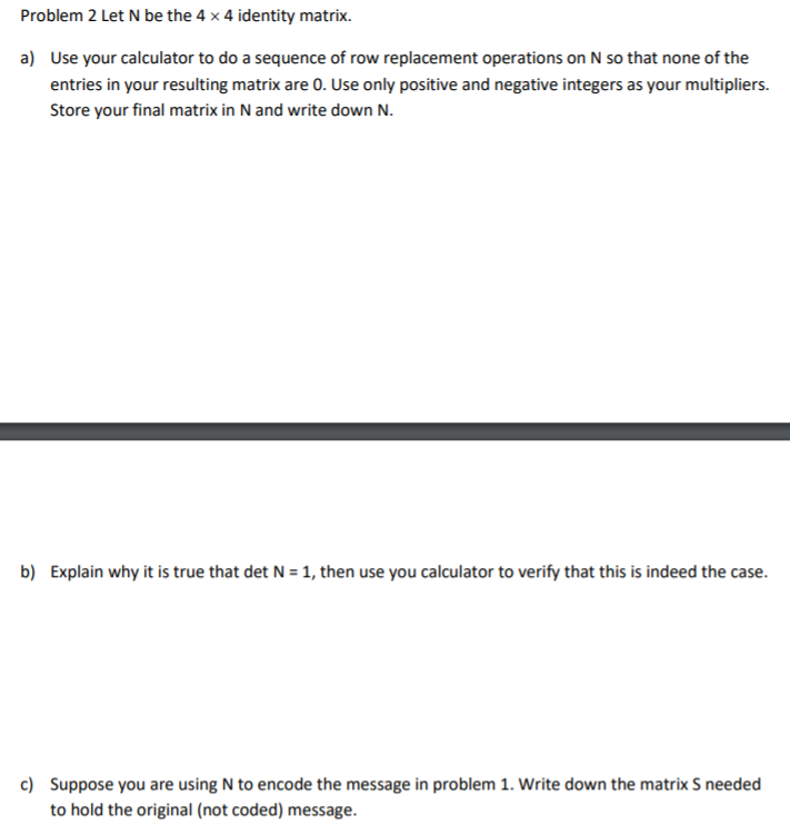 Solved The message in problem 1 was "NEVER UNDERESTIMATE | Chegg.com